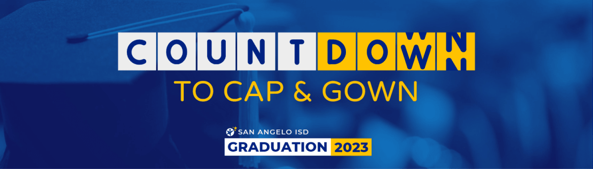 Graduation 2023 - San Angelo Independent School District