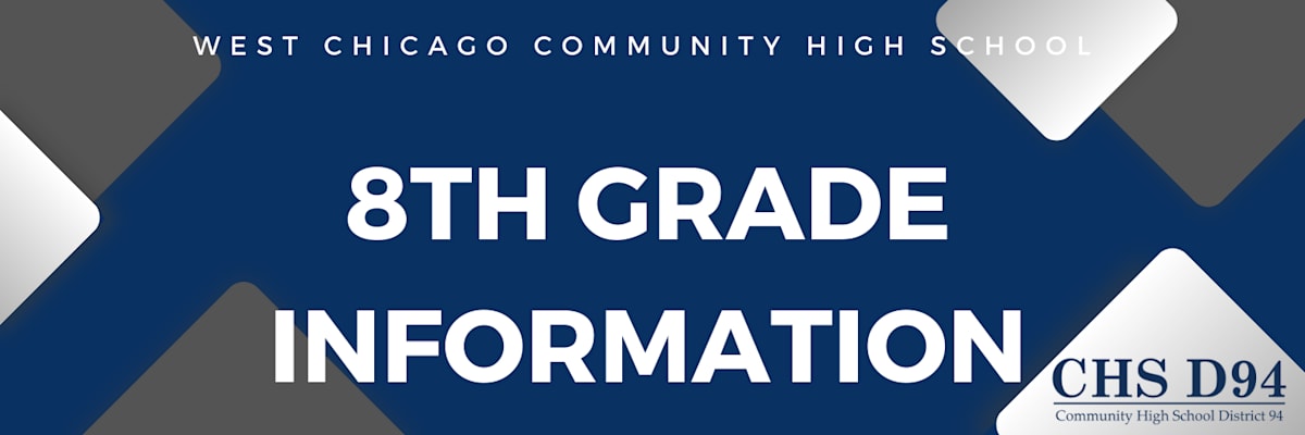 8th Grade Information - West Chicago Community High School