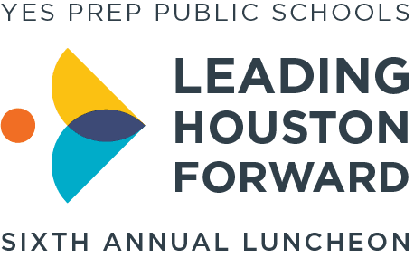 Leading Houston Forward Luncheon - YES Prep Public Schools