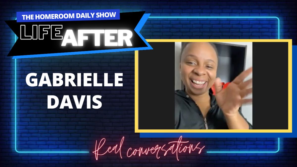 The Daily Show: Life After, Gabrielle Davis | The Homeroom Daily Show ...