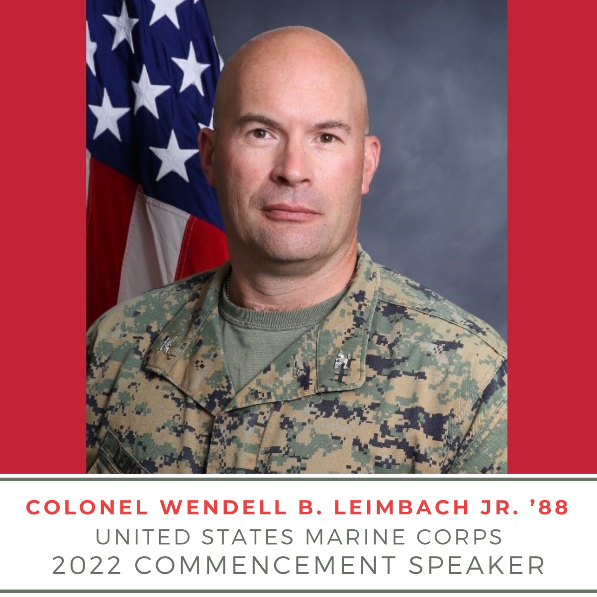 Commencement Keynote Speaker: Colonel Wendell B. Leimbach Jr. ’88 ...