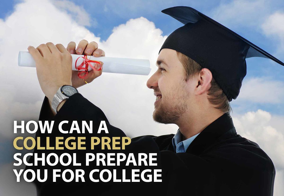 How Can A College Prep School Prepare You For College and Life After ...