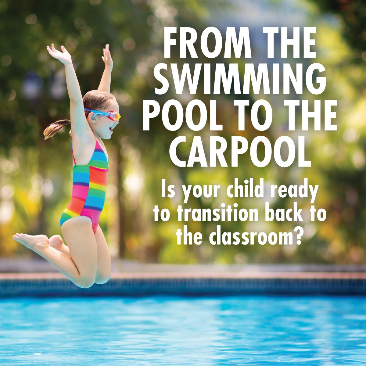 From the Swimming Pool to the Carpool. Is your child ready to ...