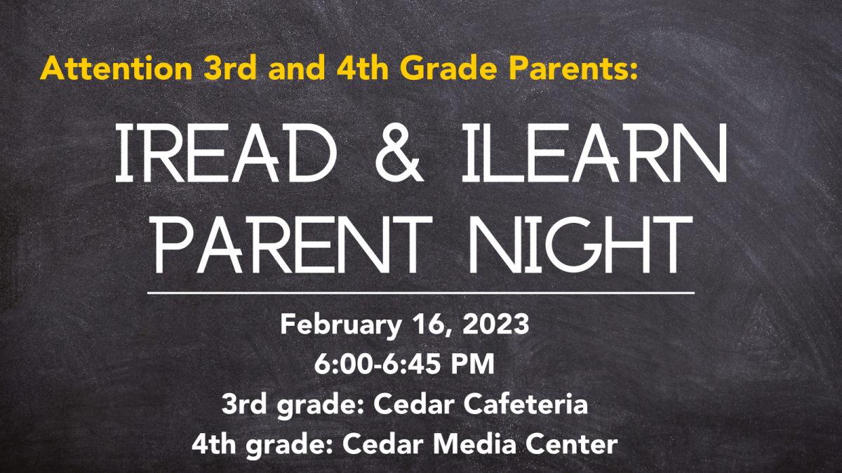 IREAD & ILEARN Parent Night | Cedar News & Updates