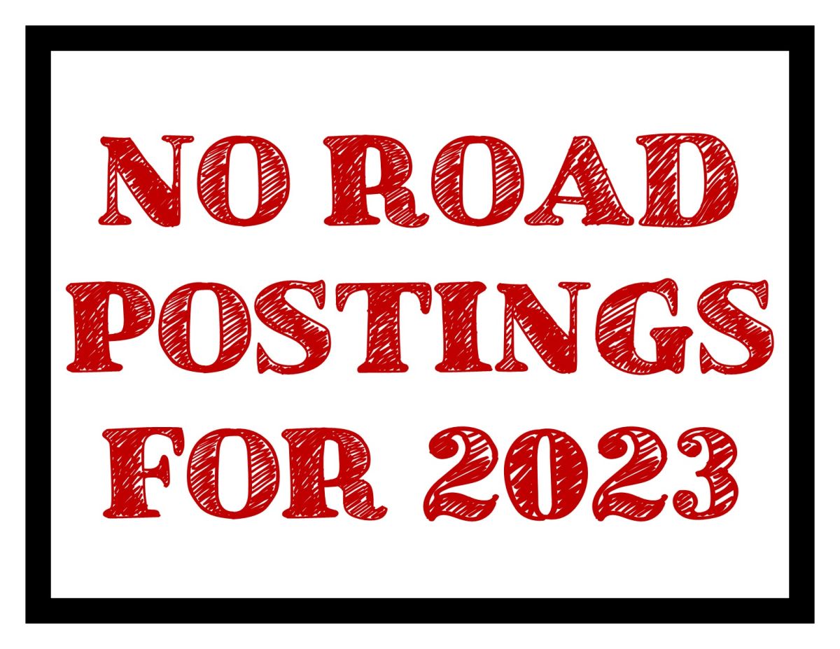 NO ROAD POSTINGS FOR 2023 | Default