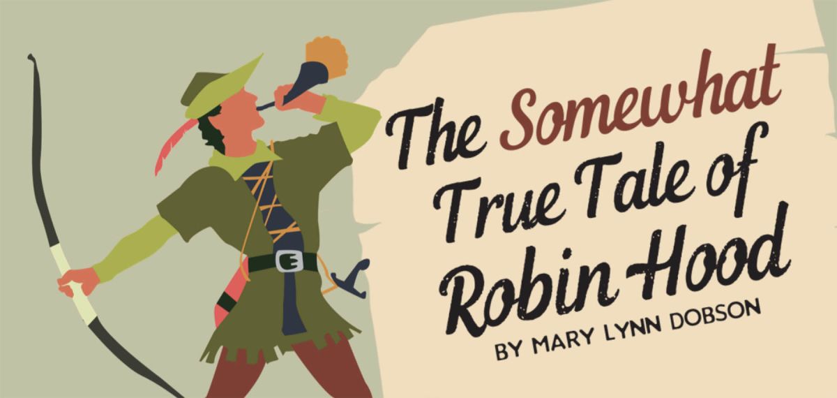 Tickets on Sale Now for 'The Somewhat True Tale of Robin Hood' | Details