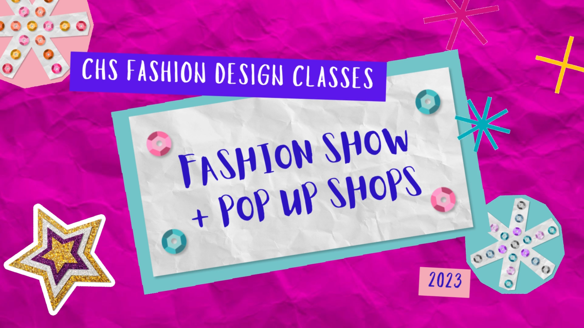 CHS Fashion Show and Pop Up Shop | News Details