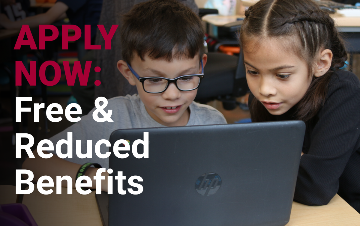 Apply Now for Free and Reduced Benefits | News Details