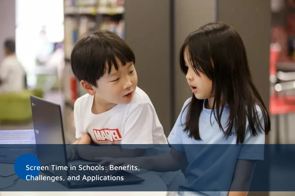 Screen Time in Schools: Benefits, Challenges, and Applications | Latest ...