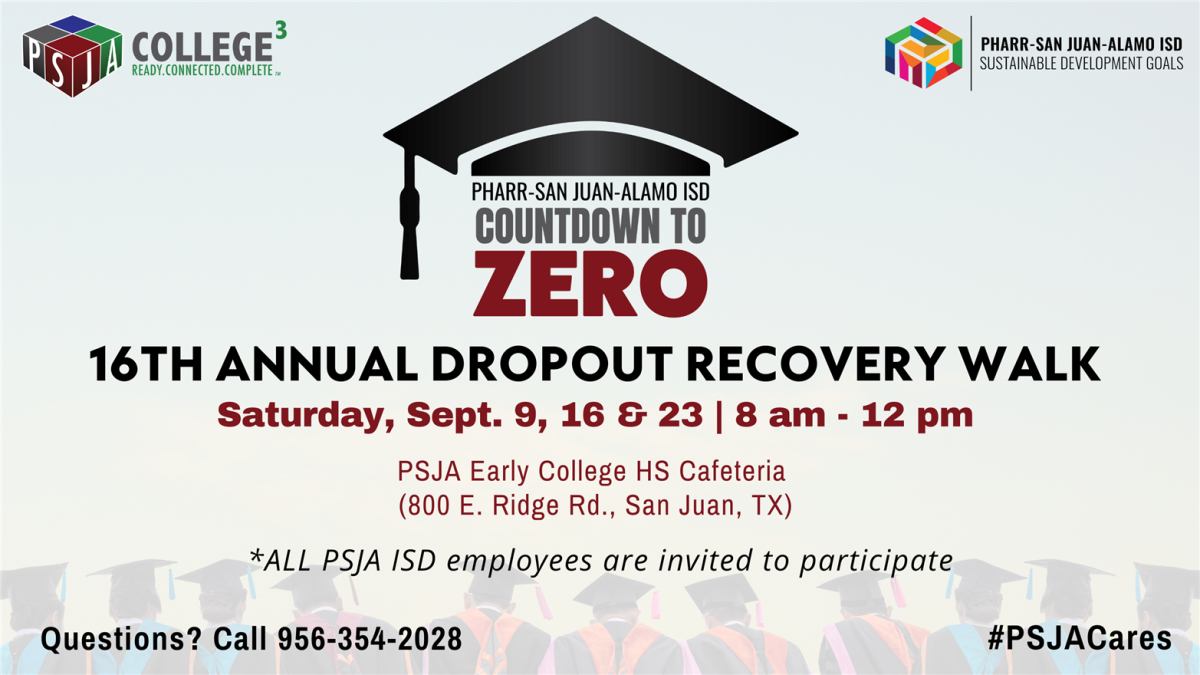 PSJA ISD to host 16th Annual Countdown to Zero Dropout Recovery Walk ...