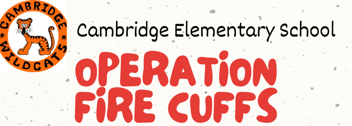 Operation Firecuffs 2025 | Details - Cambridge Elementary School
