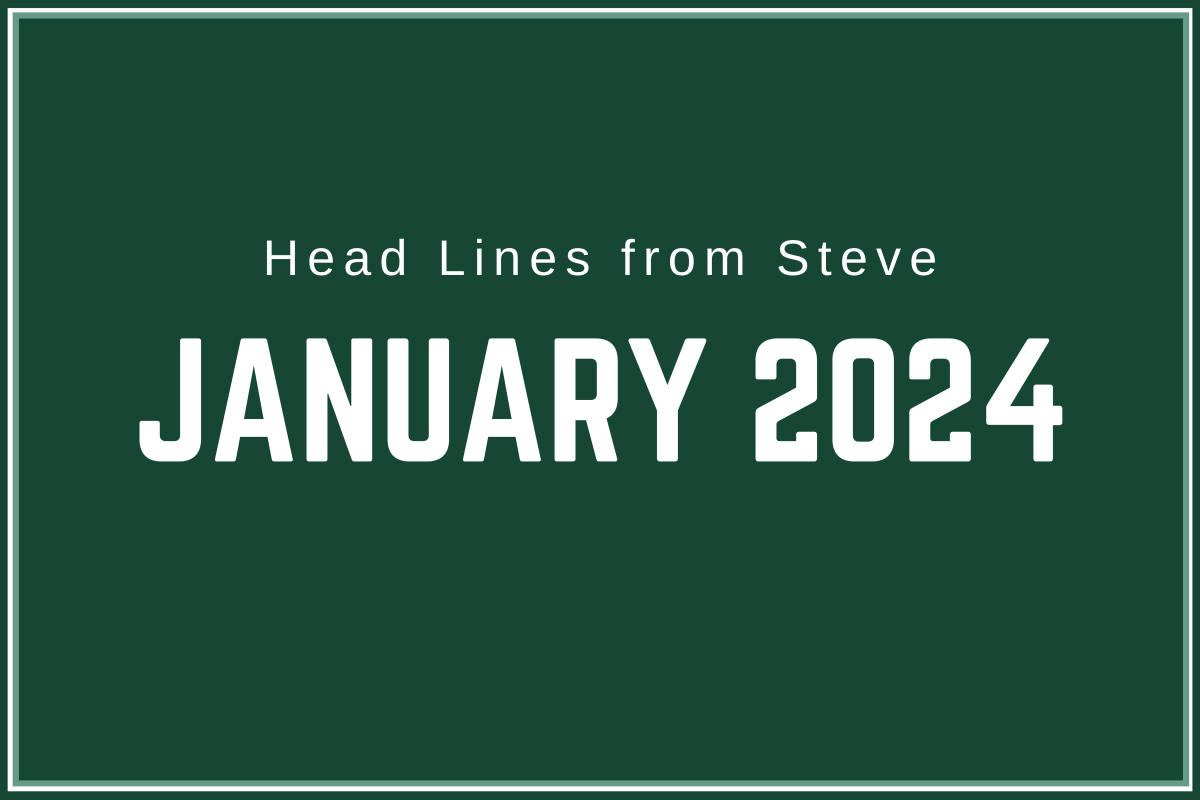 Head Lines from Steve: January 2024 | [Linked Stories — About Us]