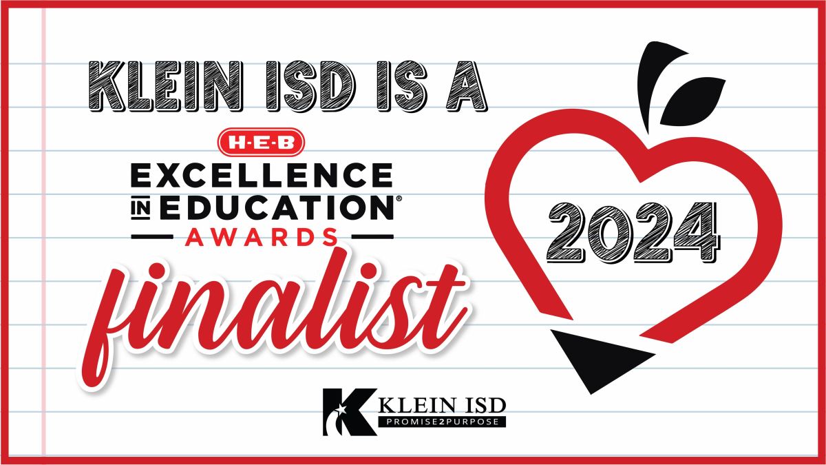 Klein Independent School District Earns Statewide Finalist Spot in H-E ...
