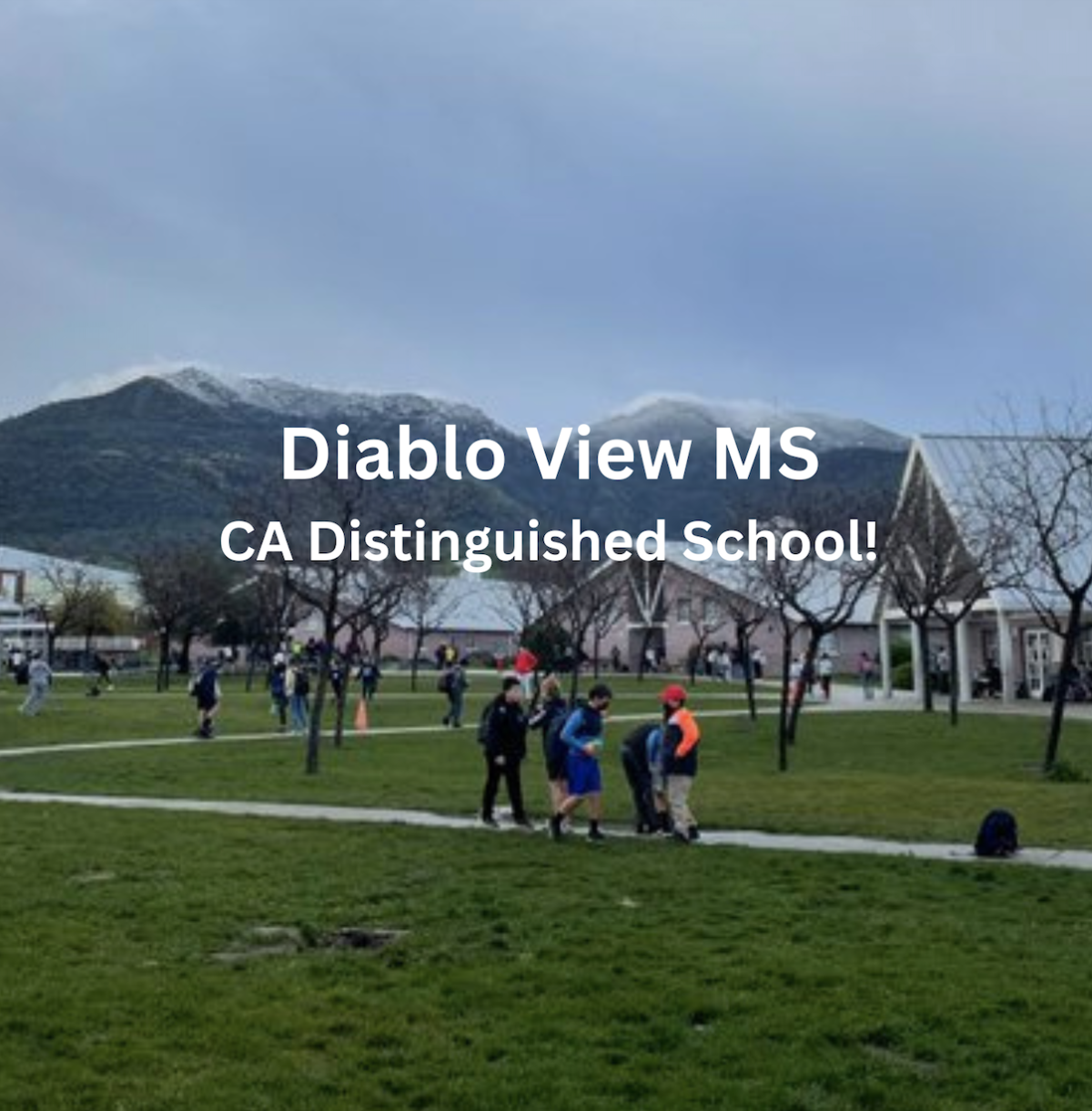 Diablo View Middle School is named a California Distinguished School ...