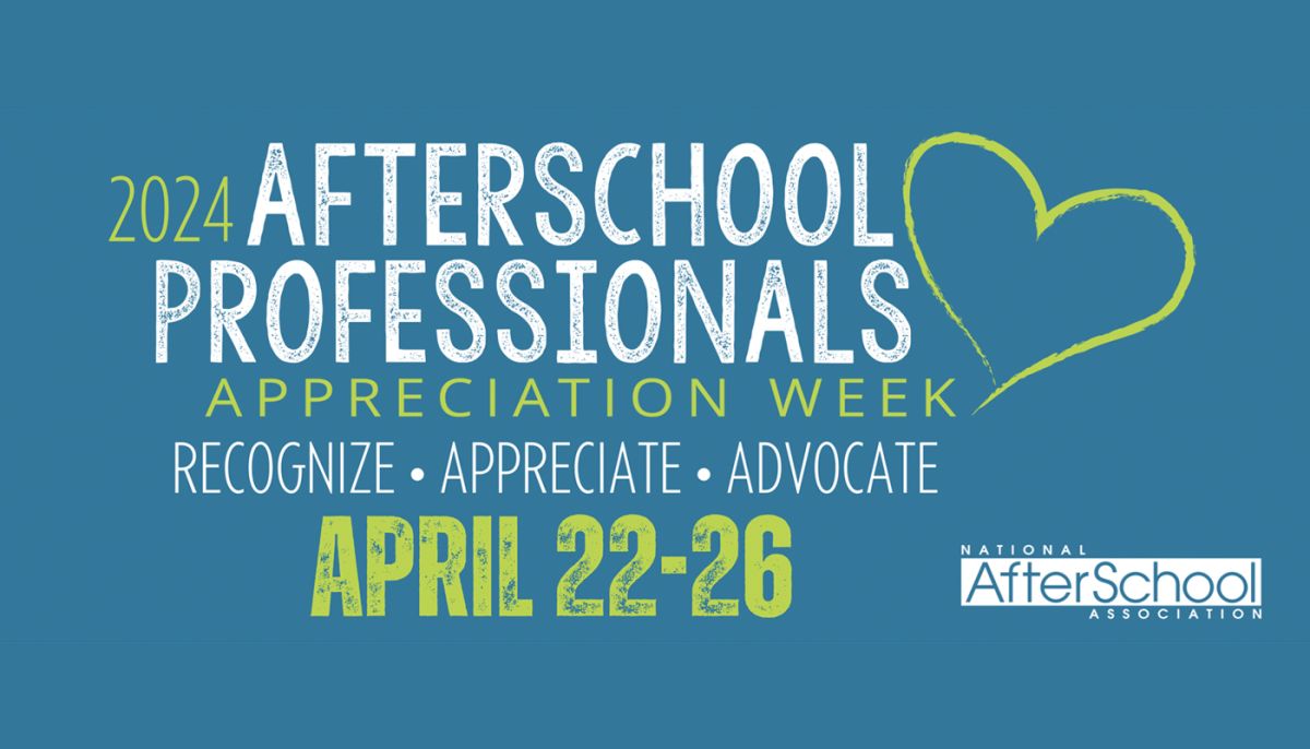 Celebrating Afterschool Professionals Appreciation Week | stories
