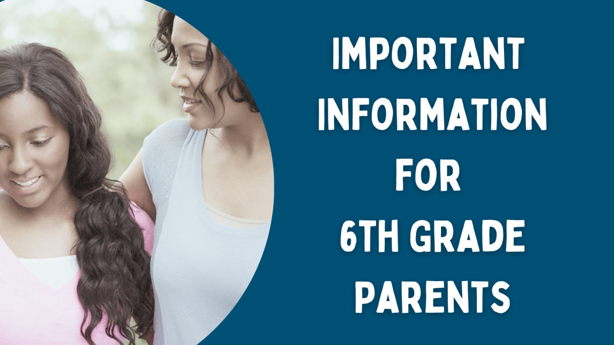 Attention 6th Grade Parents | Details