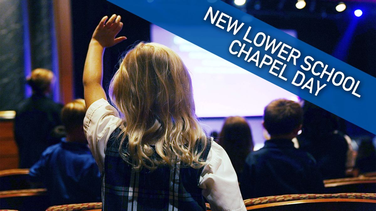 Lower School Chapel Now on Wednesdays | Weekly Word News and Events