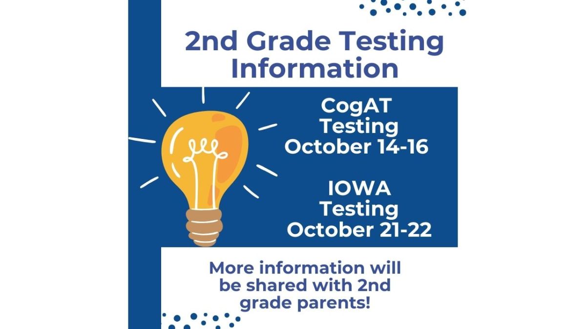 Upcoming 2nd Grade Testing Information! | Details
