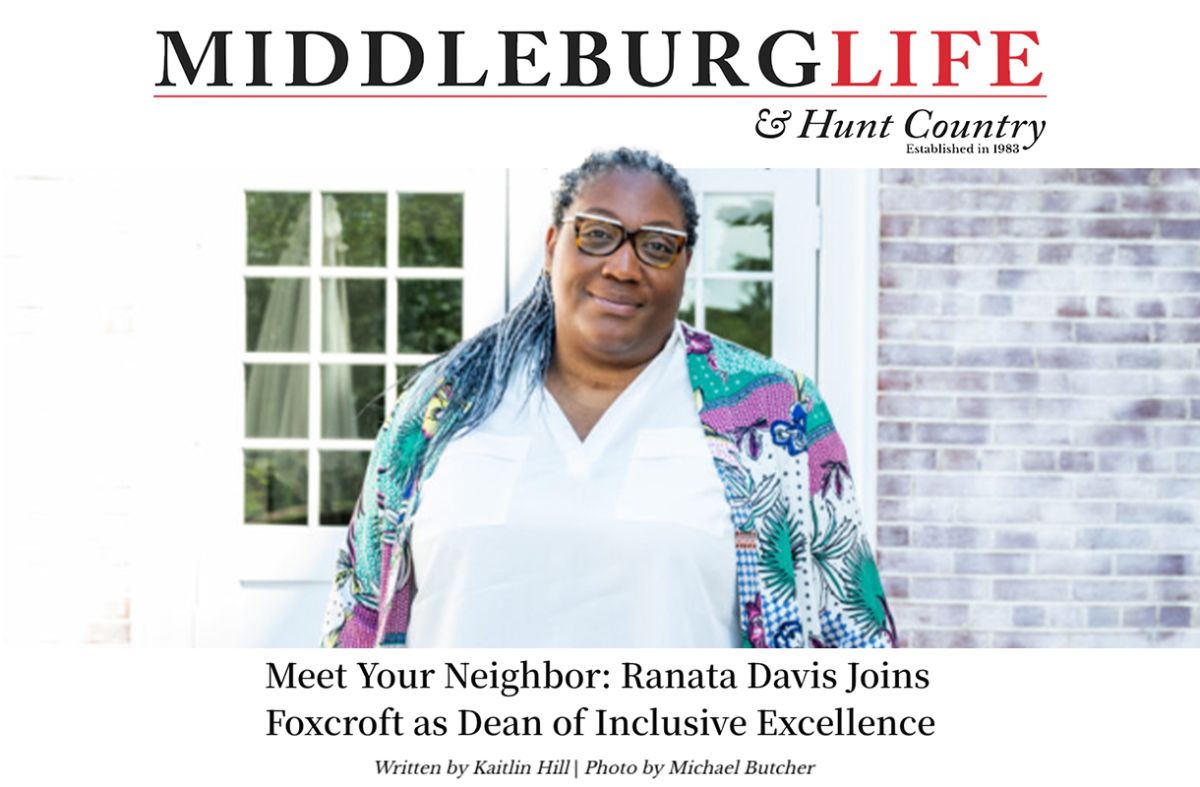 Foxcroft’s New Dean of Inclusive Excellence Featured in Middleburg Life ...