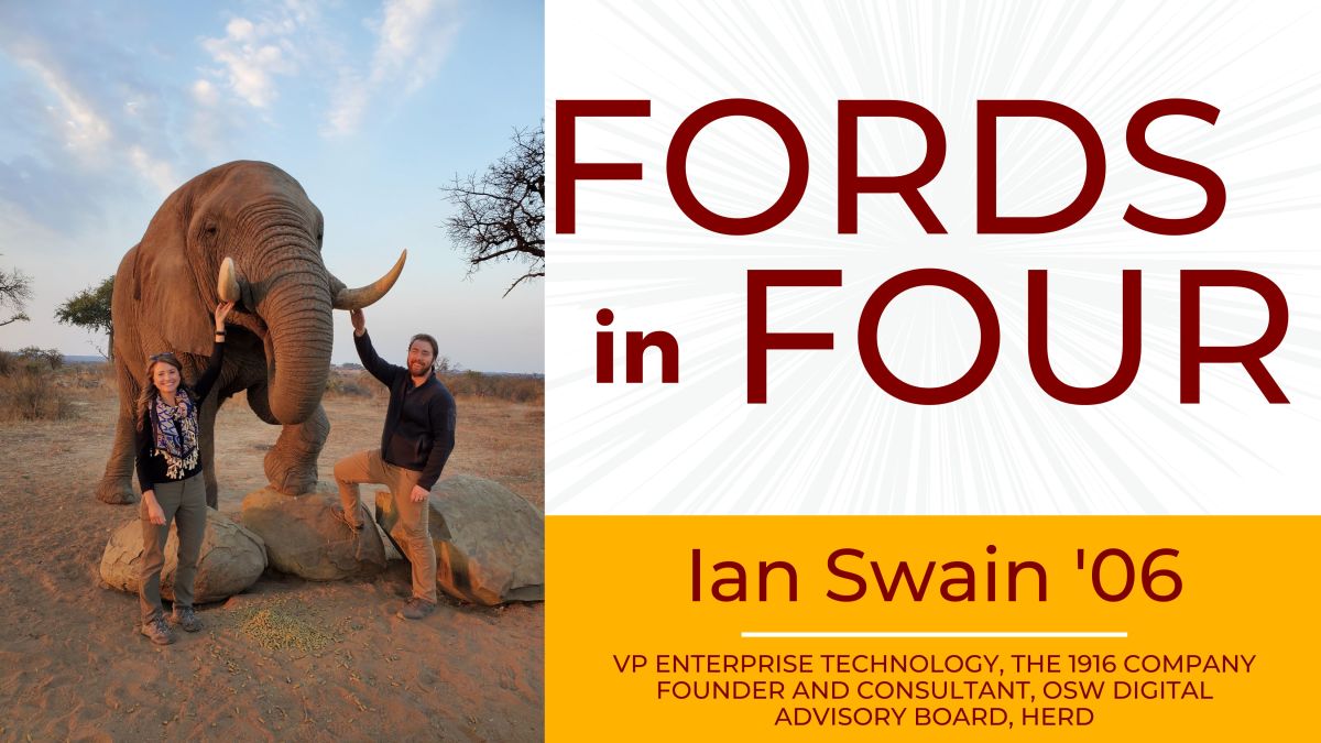 Fords in Four: Ian Swain '06 | Blog Post
