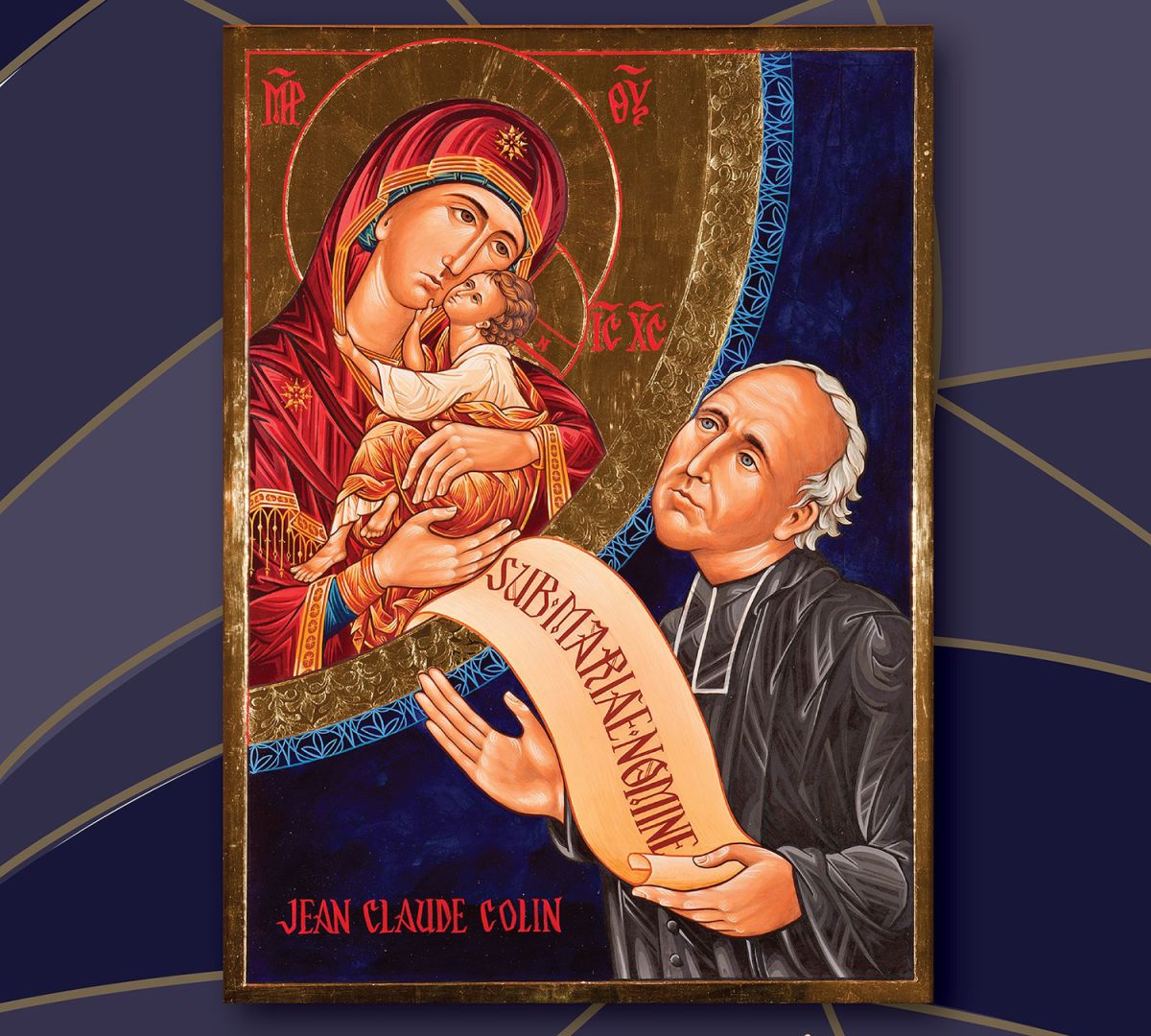 WHO WAS MARY FOR JEAN-CLAUDE COLIN? - A Catholic and Marist School | Notre Dame Prep | Pre K-12 ...
