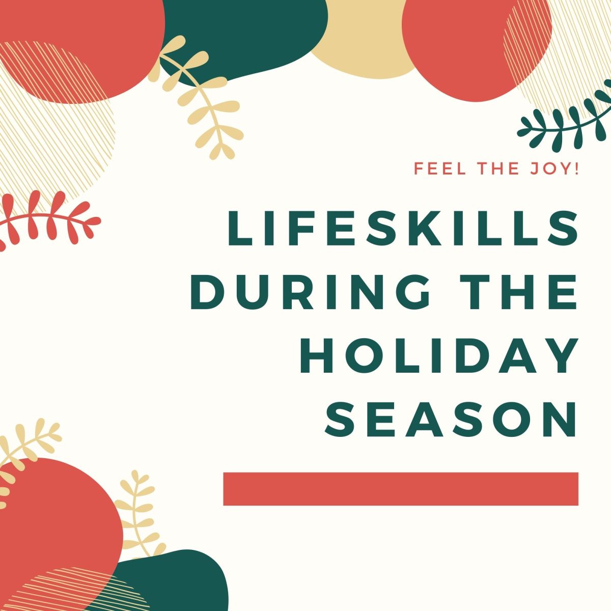 Lifeskills During the Holidays | News Details