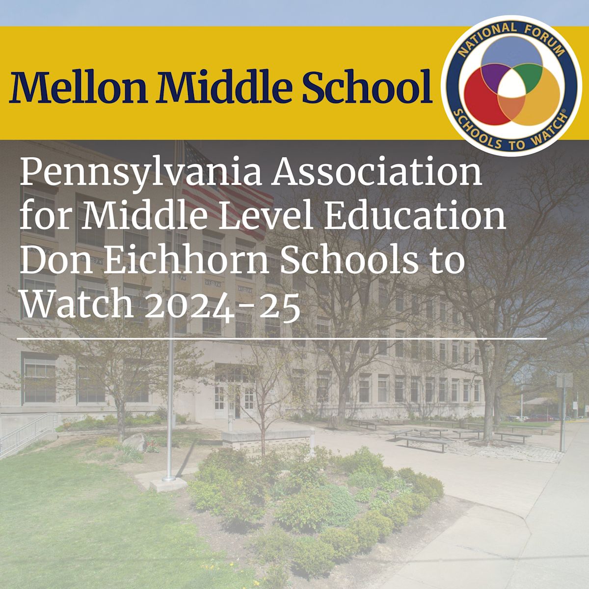 Second Time's A Charm! Mellon Middle School Named “School to Watch ...