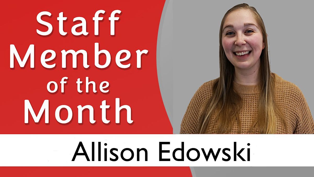 December Staff Member of the Month: Allison Edowski | News Details