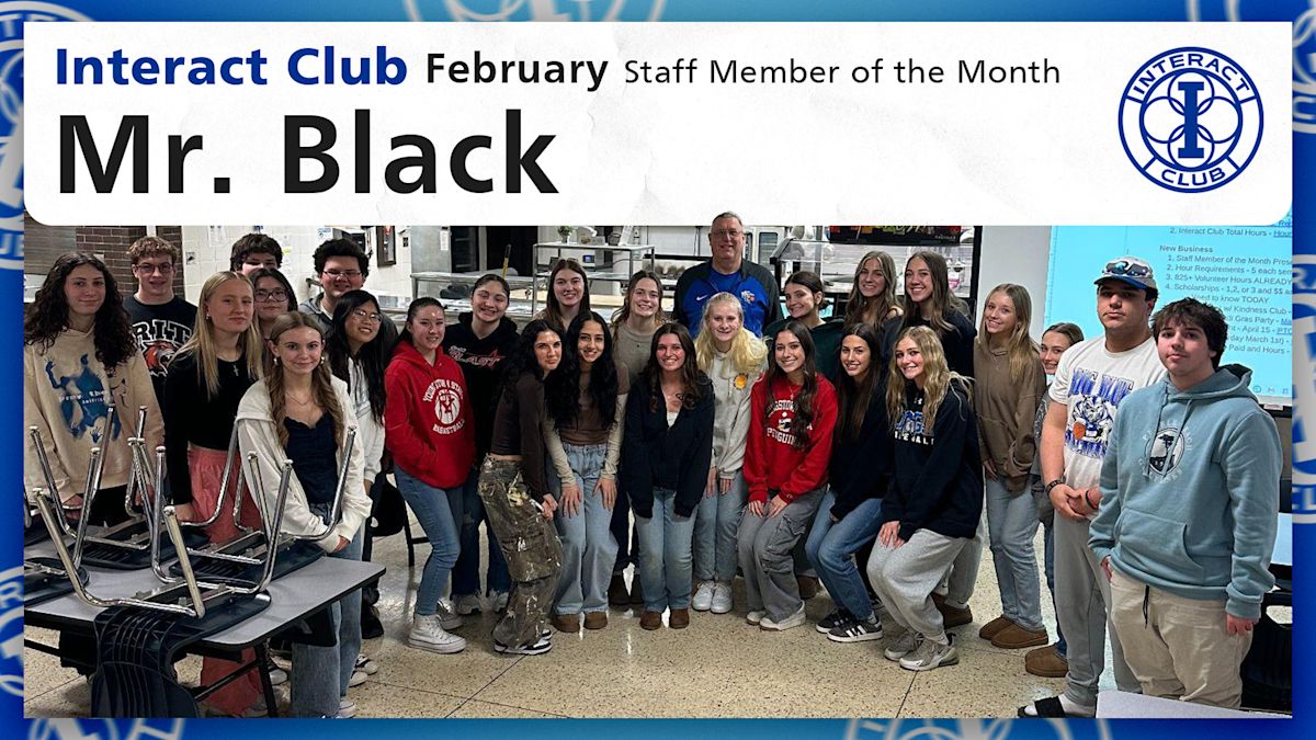 Interact Club: February 2025 Staff Member of the Month - Mr. Black ...