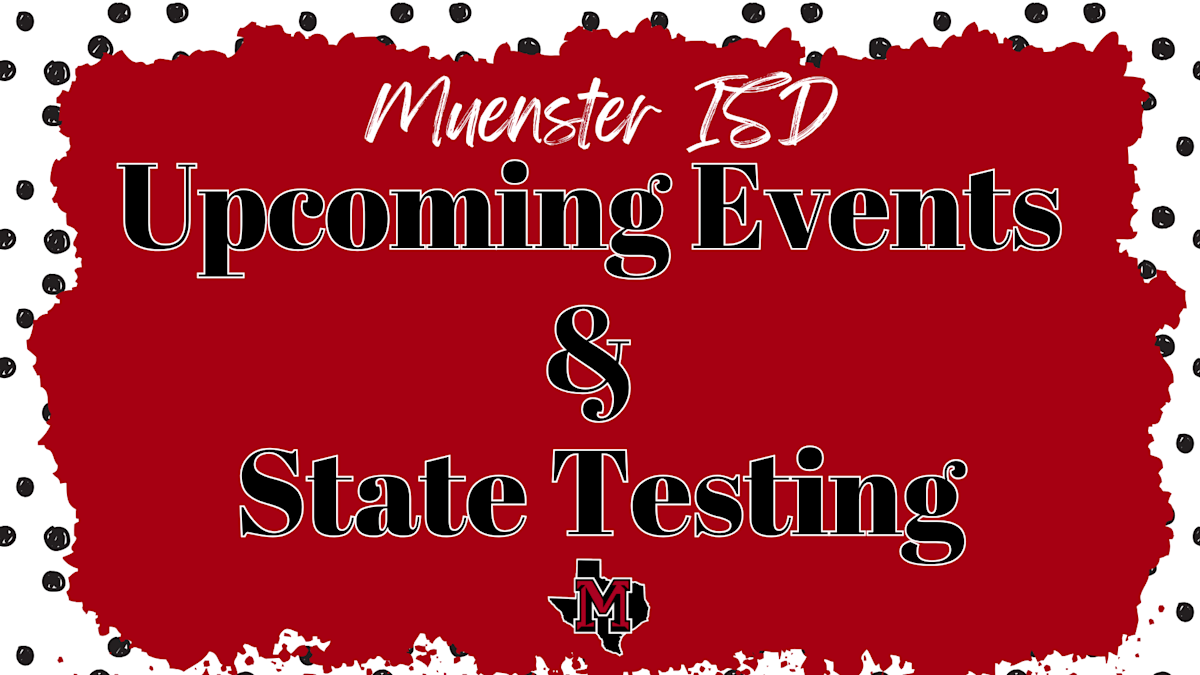 MISD Upcoming Events & State Testing | Post Details