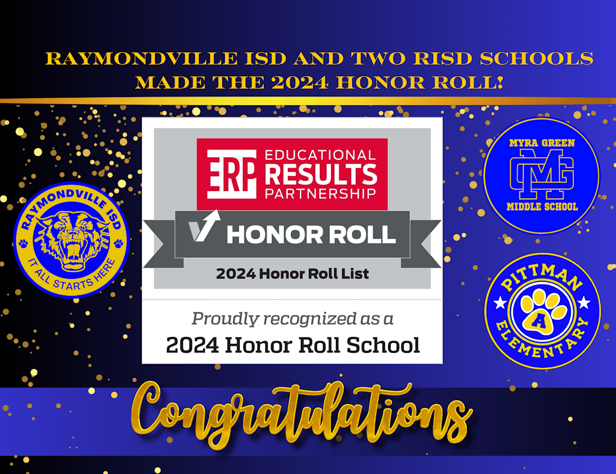 Raymondville ISD and two RISD schools made the 2024 Honor Roll! | Posts ...