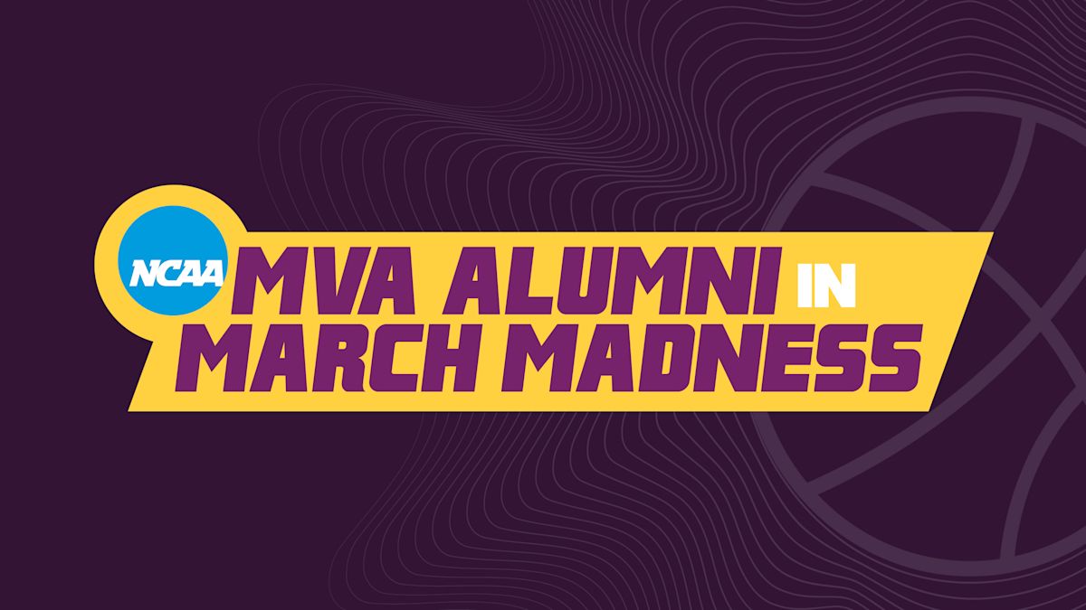 MVA Alumni Shine in 2025 March Madness | News Detail