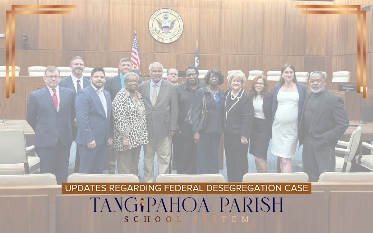 Tangipahoa Parish School System Moves Closer to Full Unitary Status in ...