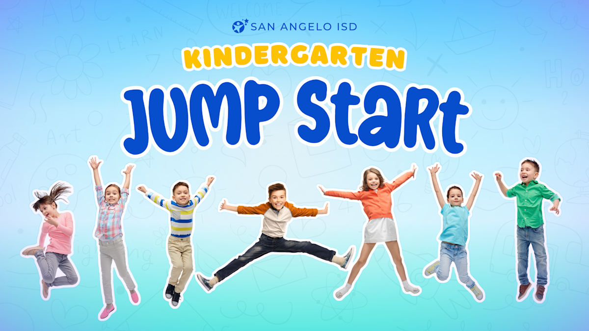 San Angelo ISD to Offer Kindergarten Jump Start Program for Incoming ...