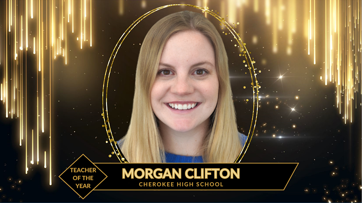 Teacher Appreciation Month Spotlight: Morgan Clifton of Cherokee HS ...