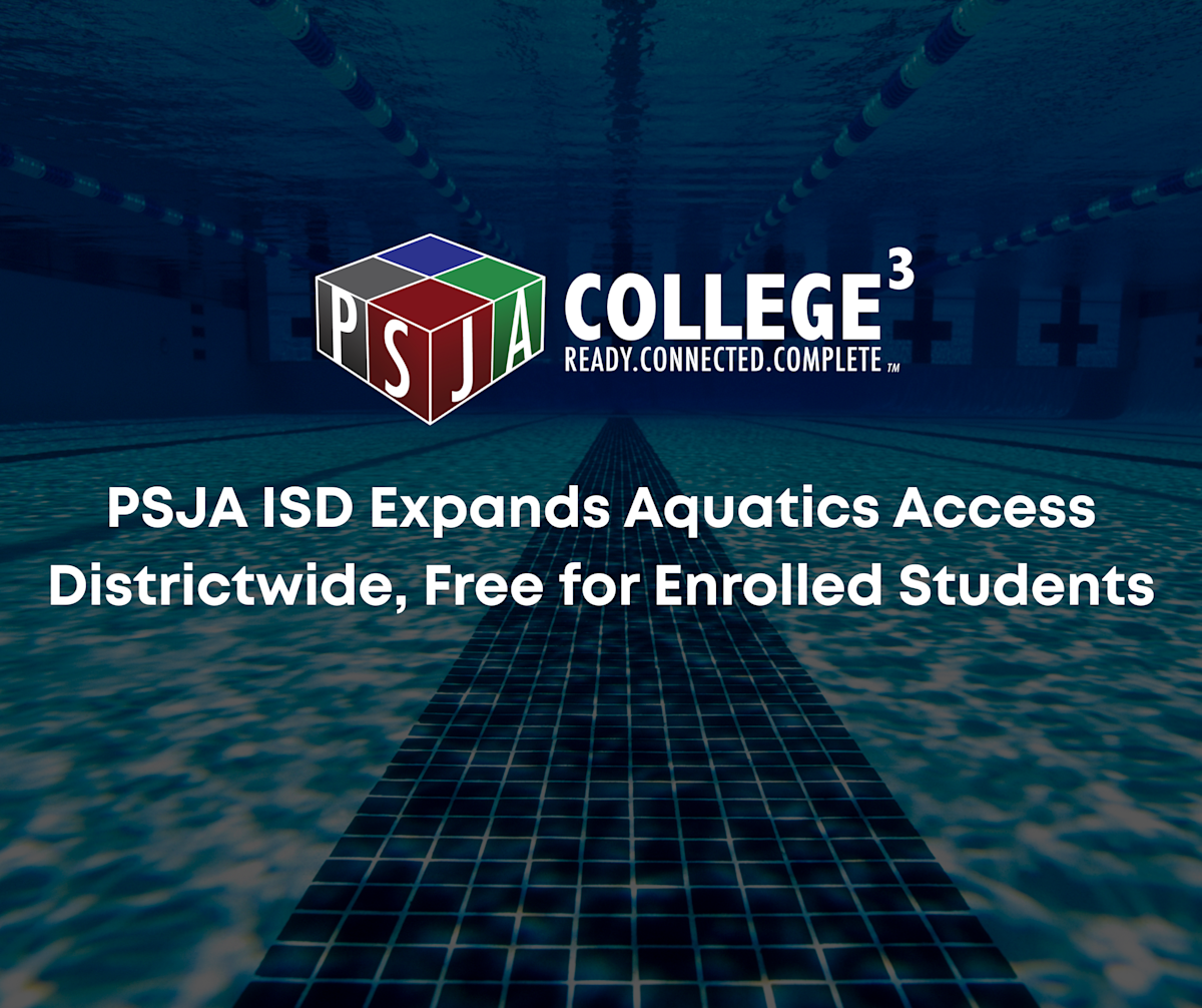 PSJA ISD Expands Aquatics Access Districtwide, Free for Enrolled ...