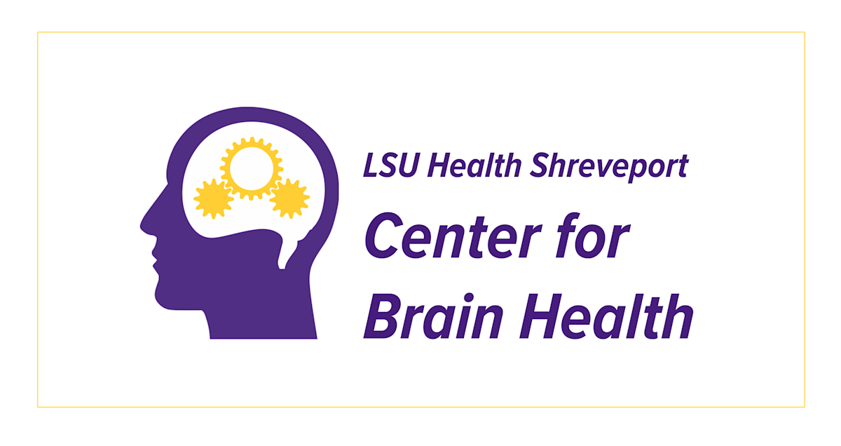 Center for Brain Health at LSU Health Shreveport