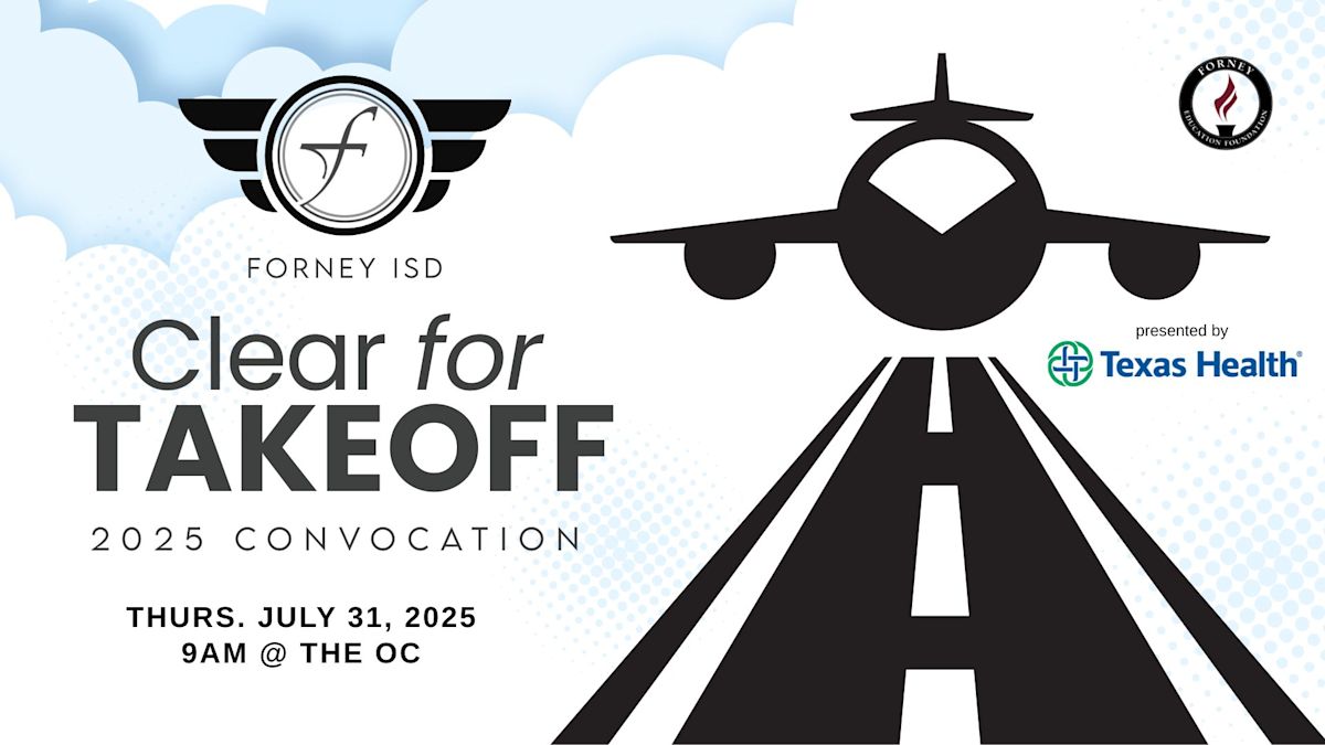2025 Forney ISD Convocation Taking Flight SOON! | News Details