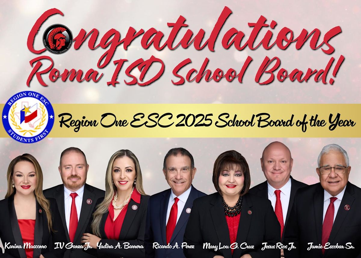 Roma ISD School Board Named Region One ESC 2025 School Board of the ...