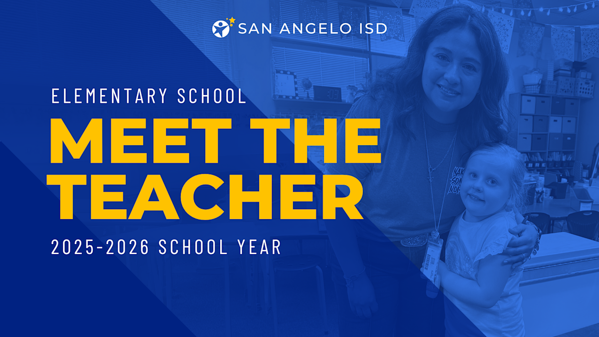 San Angelo ISD Elementary Schools to Hold "Meet the Teacher" Events ...