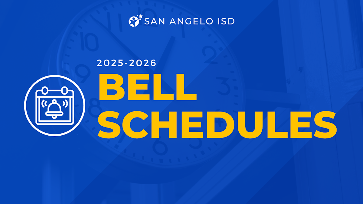 San Angelo ISD Announces Updated School Bell Schedules for the 2025 ...