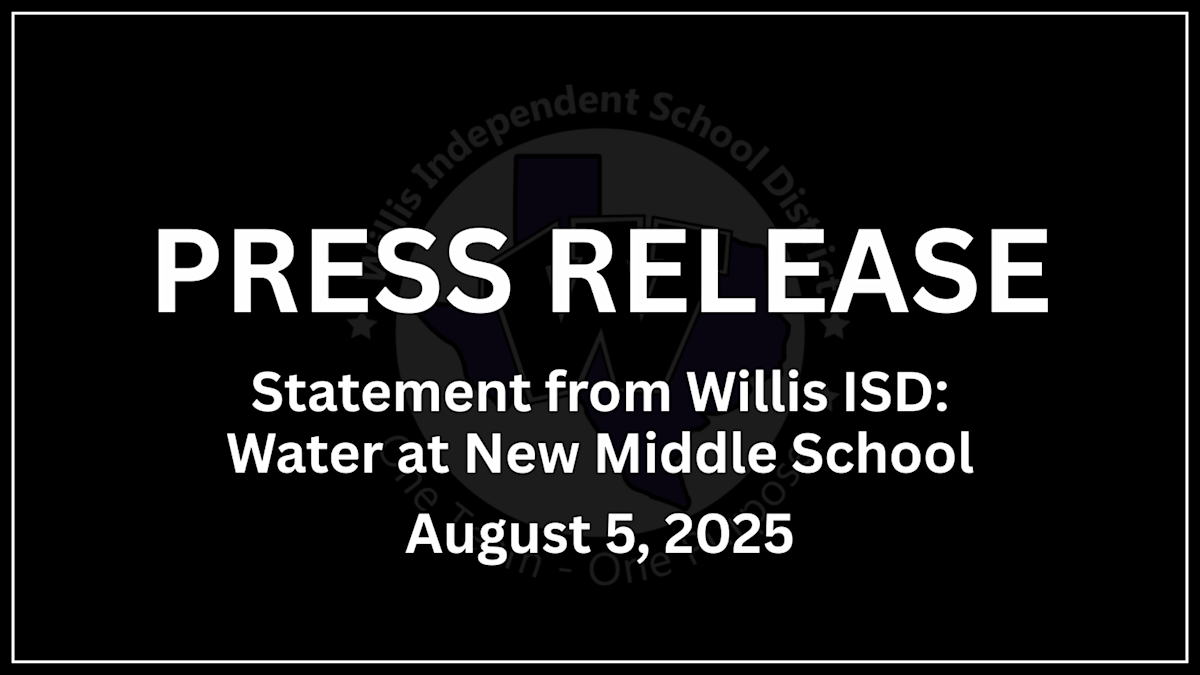 Statement from Willis ISD: Water at New Middle School | article