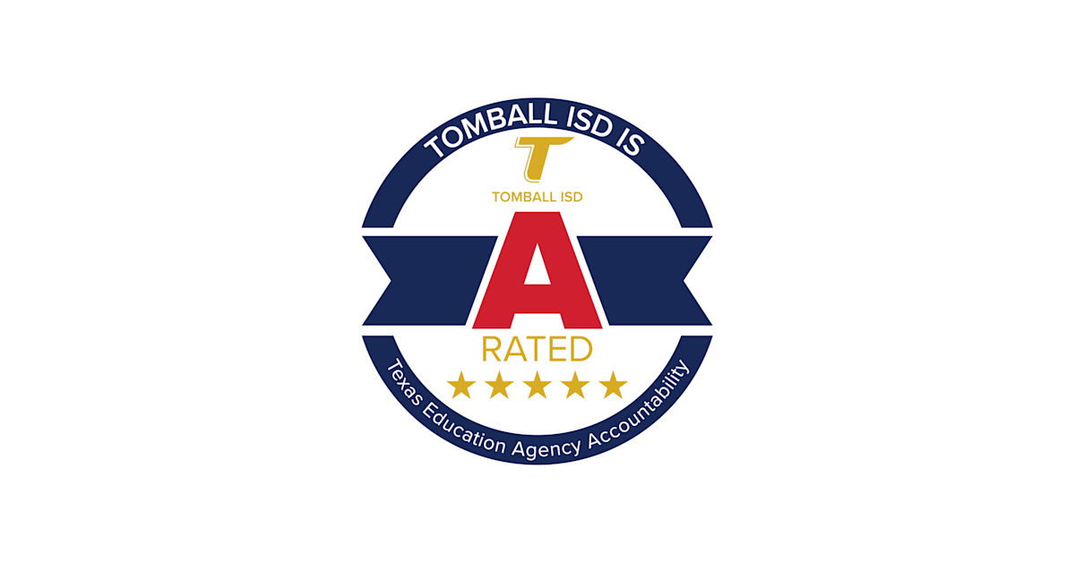 Tomball ISD Maintains “A” Rating from TEA and Continues to Celebrate ...