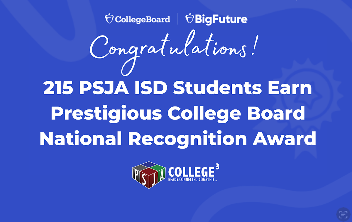 PSJA ISD Students Earn Prestigious College Board National Recognition Awards | School News Details