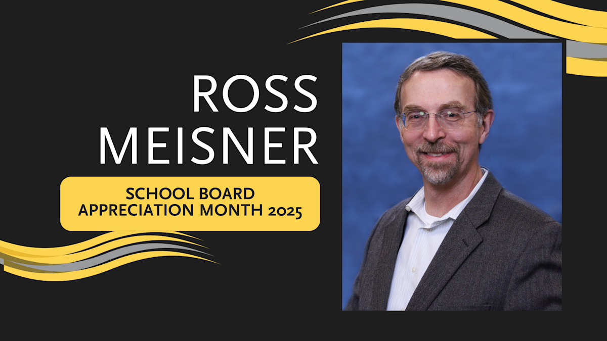 School Board Appreciation Month Spotlight: Ross Meisner | News Post