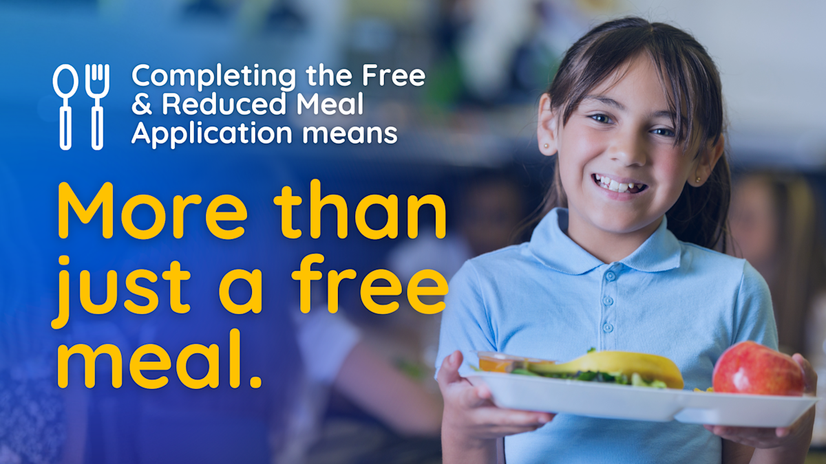 Complete the Free & Reduced Meal Application Today! | News Item