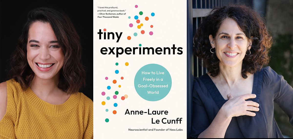 Tiny Experiments: How to Live Freely in a Goal-Obsessed World | News ...