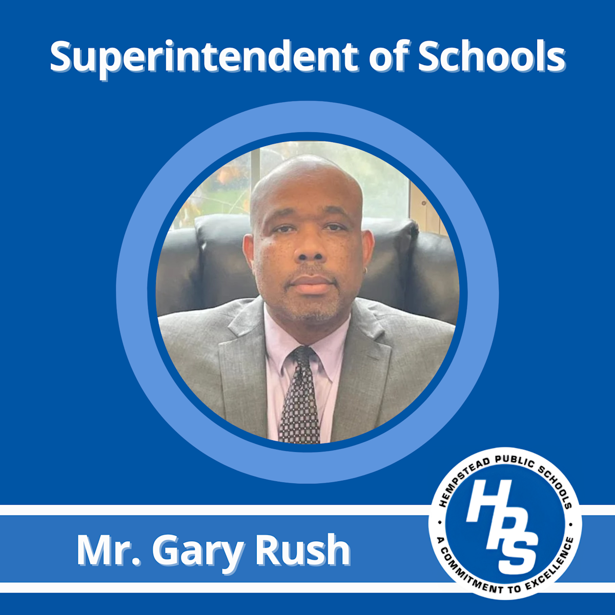 Congratulations to Our New Superintendent of Schools, Mr. Gary Rush ...