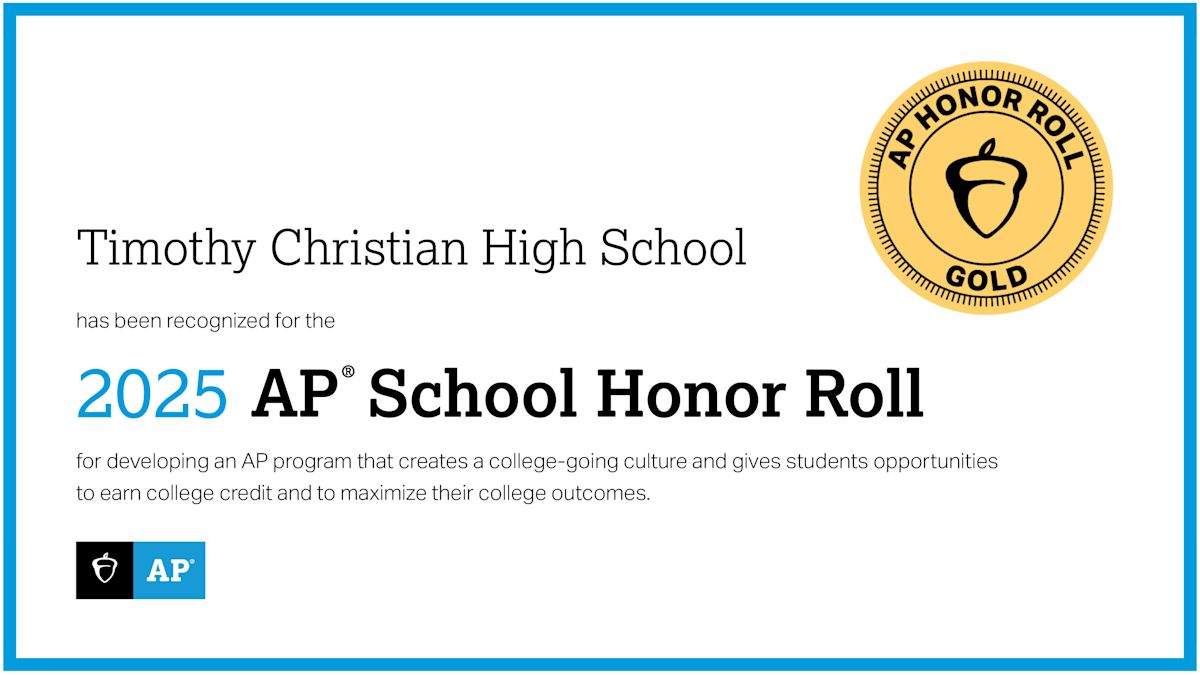Timothy Christian High School Earns AP® School Honor Roll Gold for the ...