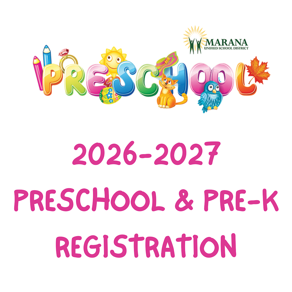 Marana Unified School District Opens Preschool & Pre-K Registration for ...